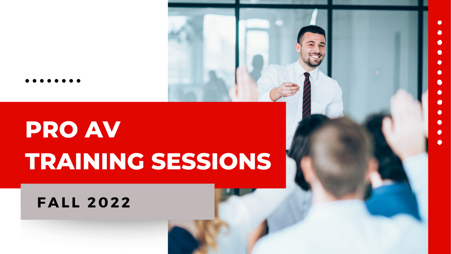 Williams AV Announces Pro AV Training Sessions for Fall 2022 - Williams AV