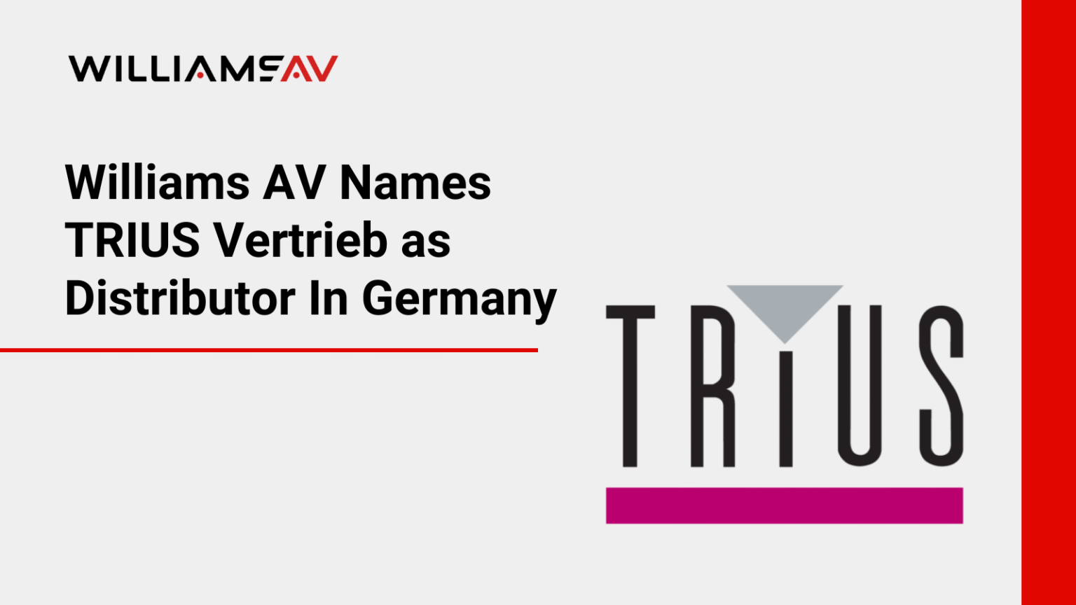 Williams AV Names TRIUS Vertrieb GmbH as Authorized Distributor in ...